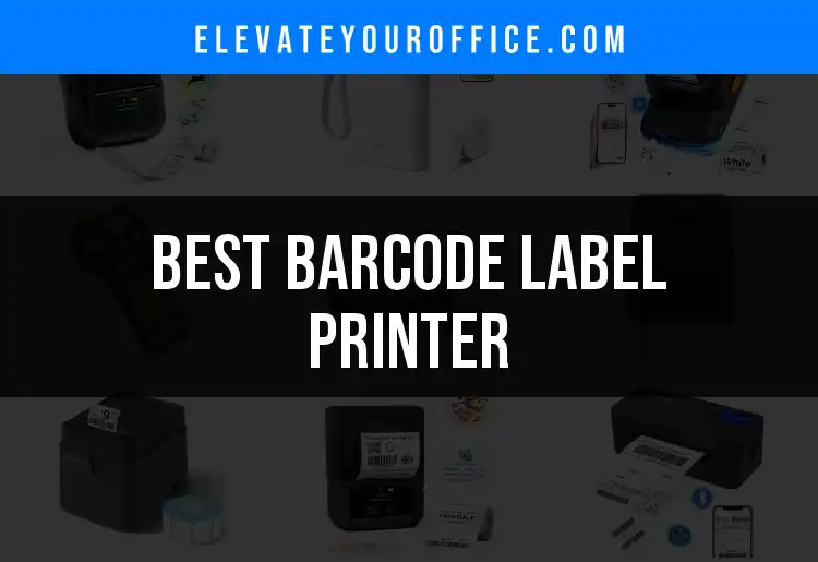 14 Top Barcode Label Printers for Fast and Easy Labeling