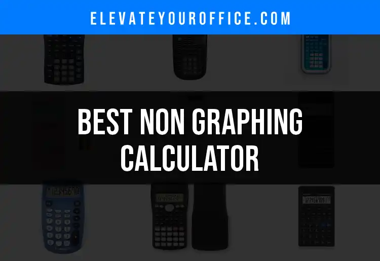15 Non Graphing Calculators for Every Budget