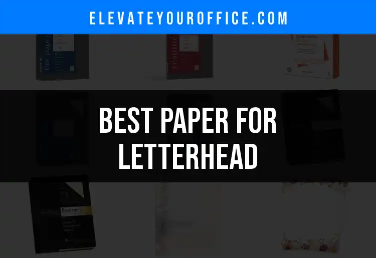 Top 10 Papers for Letterhead You Can Trust