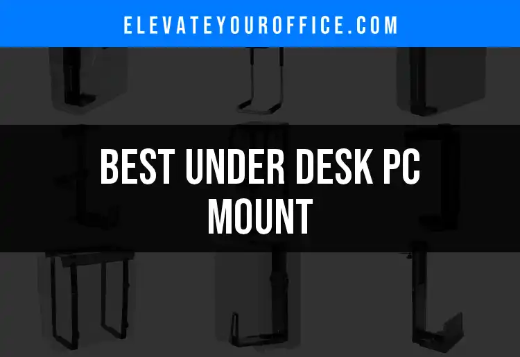 Top 10 Under Desk PC Mounts for Seamless Setup